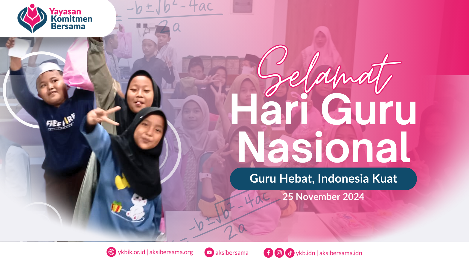 Selamat Hari Guru: Guru Hebat, Indonesia Kuat - Yayasan Komitmen Bersama